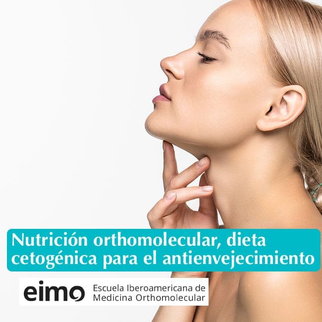 Nutricion orthomolecular, dieta cetogenica para el antienvejecimiento ...
